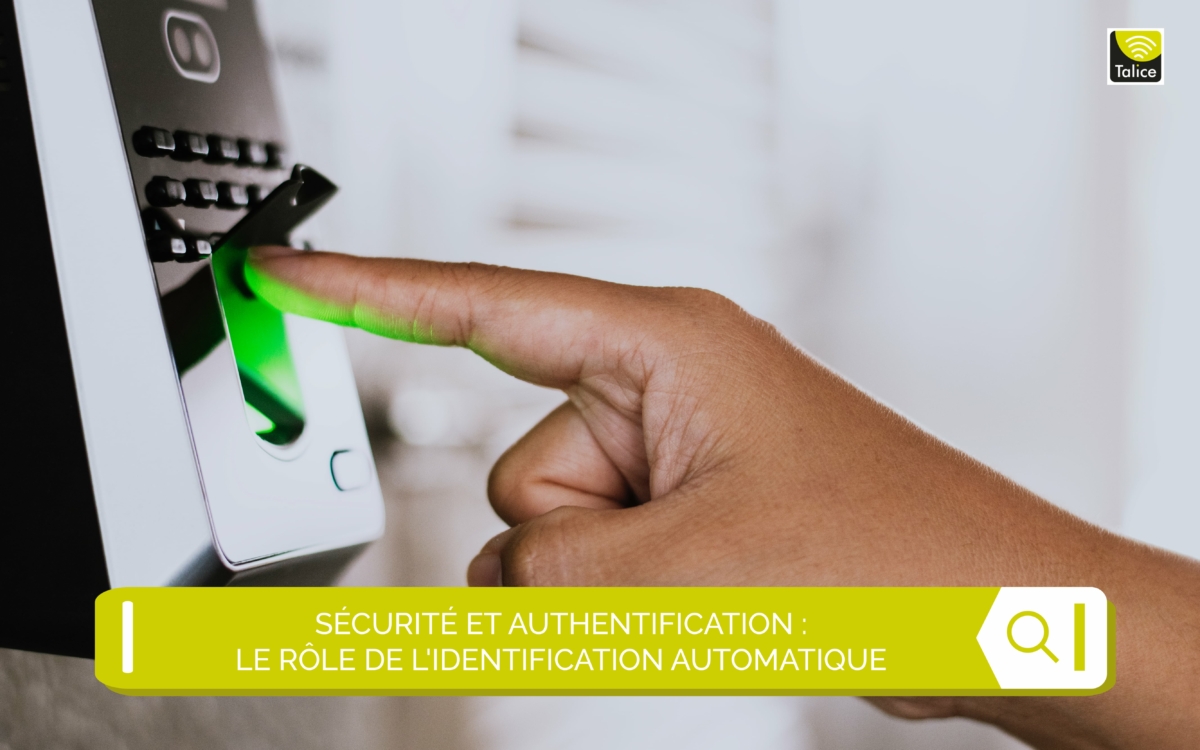 Identification automatique : rôle, applications & déploiement